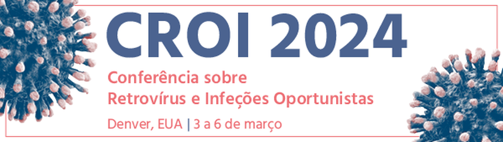 CROI 2024: Algumas crianças que iniciam os antirretrovirais muito cedo ...